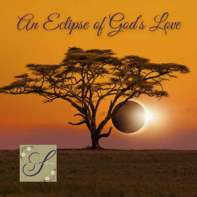 When God's Love is Eclipsed - Serenity in Suffering