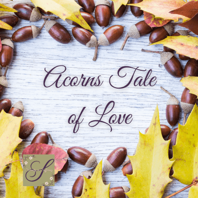 Autumn Acorns Speak of God's Love - Serenity in Suffering
