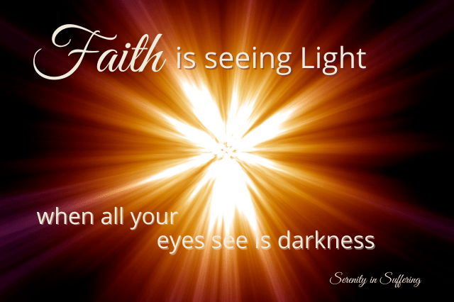 A Light That Defeats Darkness - Serenity in Suffering