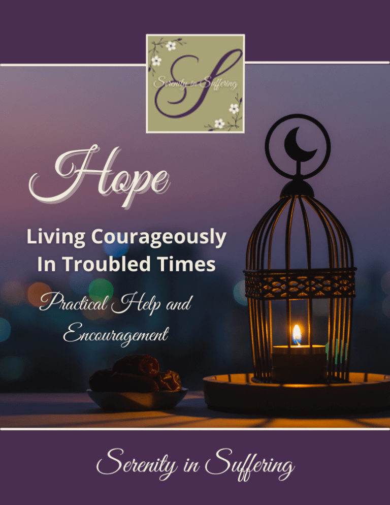 What Hope Looks Like - Serenity in Suffering