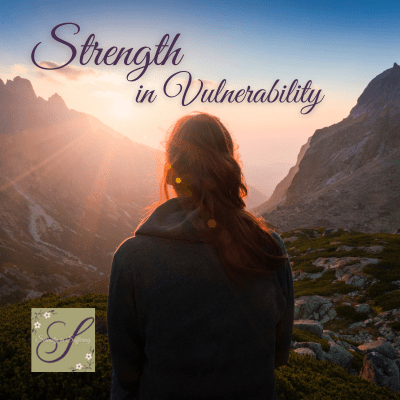 Vulnerability as Your Greatest Strength - Serenity in Suffering