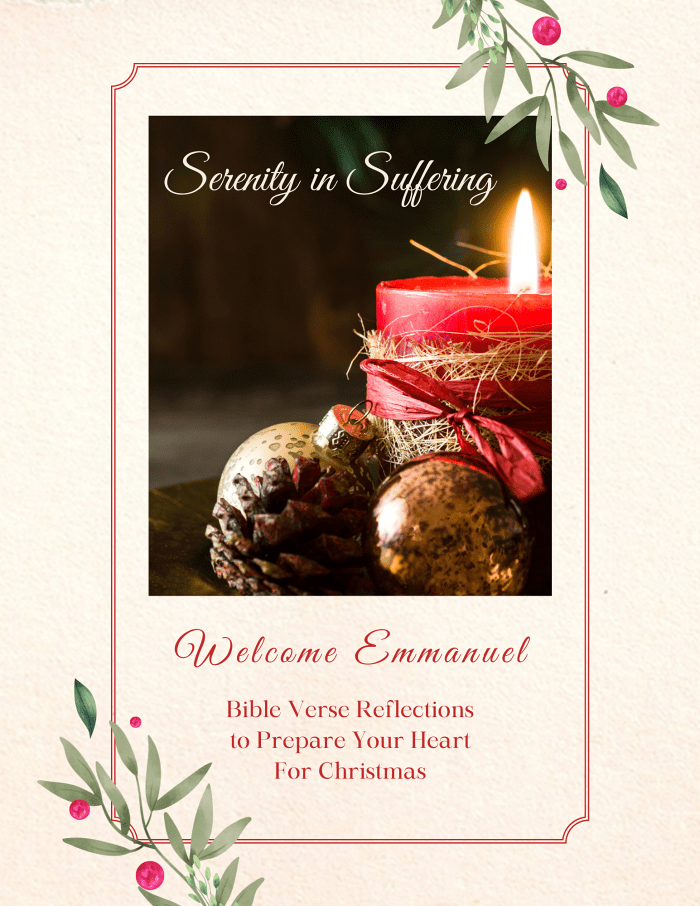 Cultivating a Heart For Emmanuel - Serenity in Suffering